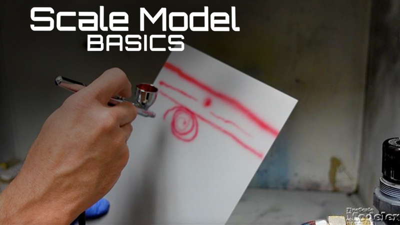 Scale Model Basics: Airbrushing techniques | FineScale Modeler Magazine