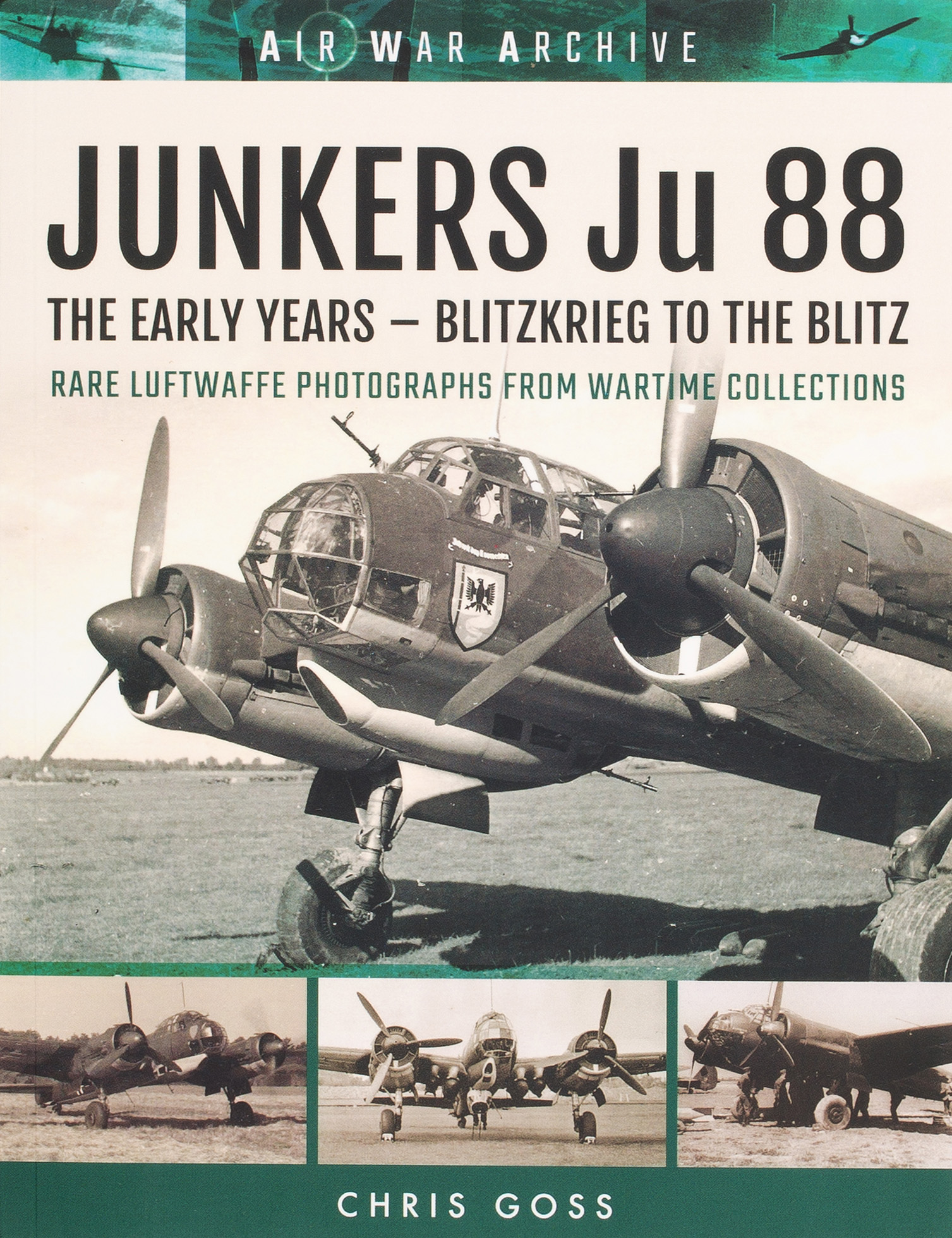 Book review of Junkers Ju 88: The Early Years — Blitzkrieg to the Blitz ...