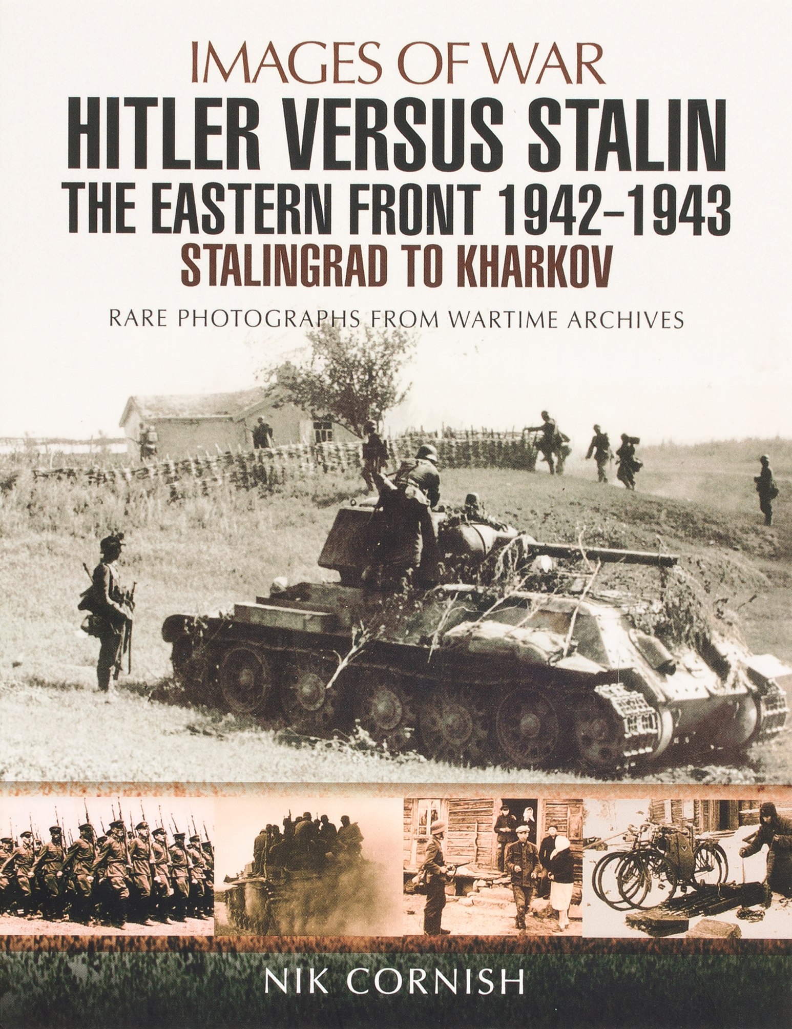 Hitler Versus Stalin – The Eastern Front 1942-1943 Stalingrad to ...