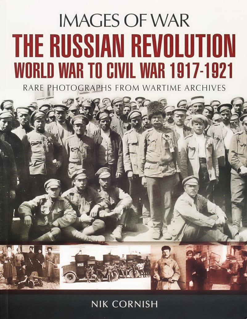 The Russian Revolution: World War to Civil War, 1917-1921 | Finescale ...