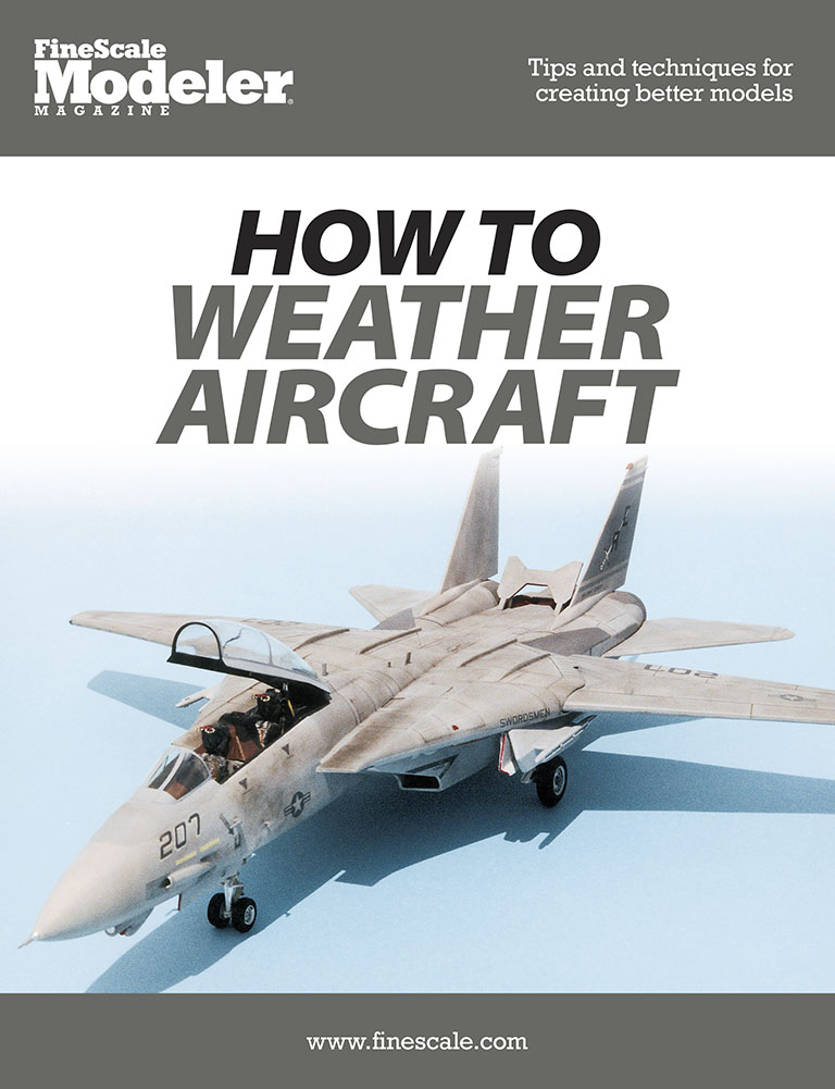 How to Weather Aircraft | Finescale Modeler Magazine
