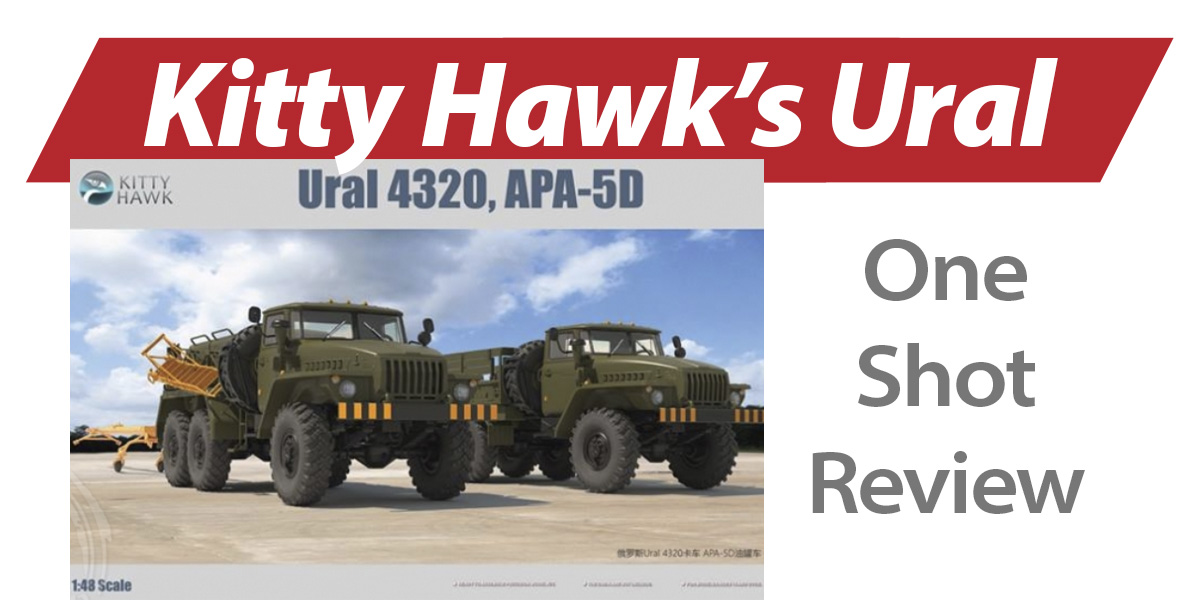 NPRD One Shot Video Review of the Kitty Hawk Ural | FineScale Modeler ...